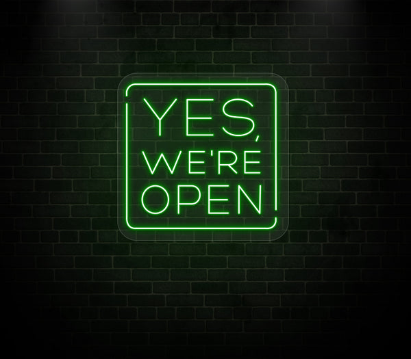 Yes We're Open Neon Sign